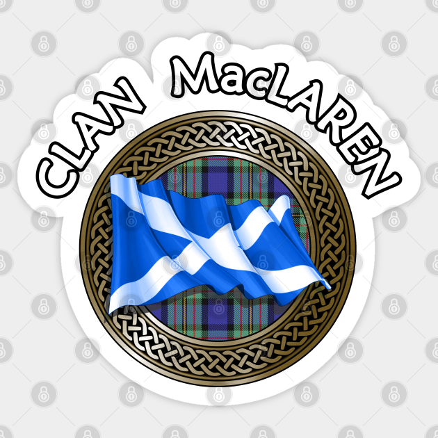 Clan Maclaren Crest And Tartan Knot Maclaren Sticker Teepublic